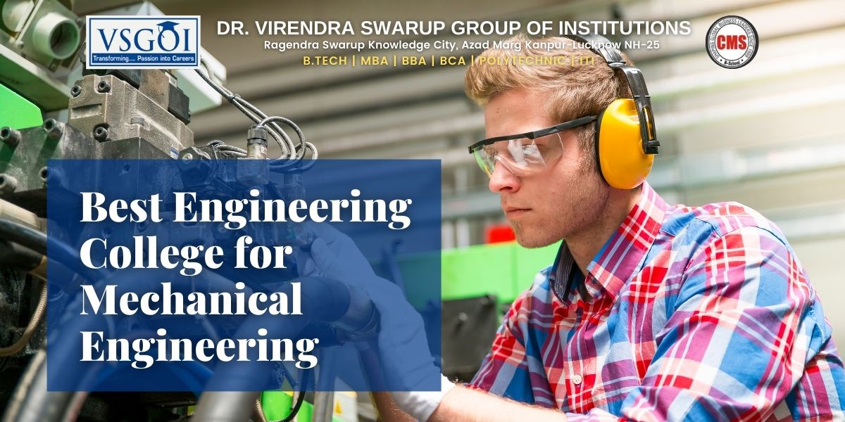 #1 Best Engineering College for Mechanical Engineering - VSGOI Blogs